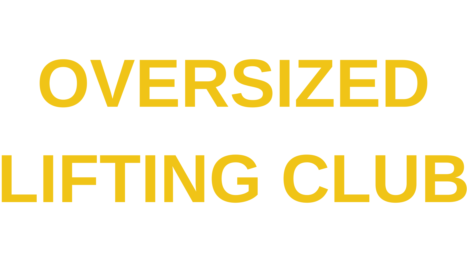 Oversized Lifting Club